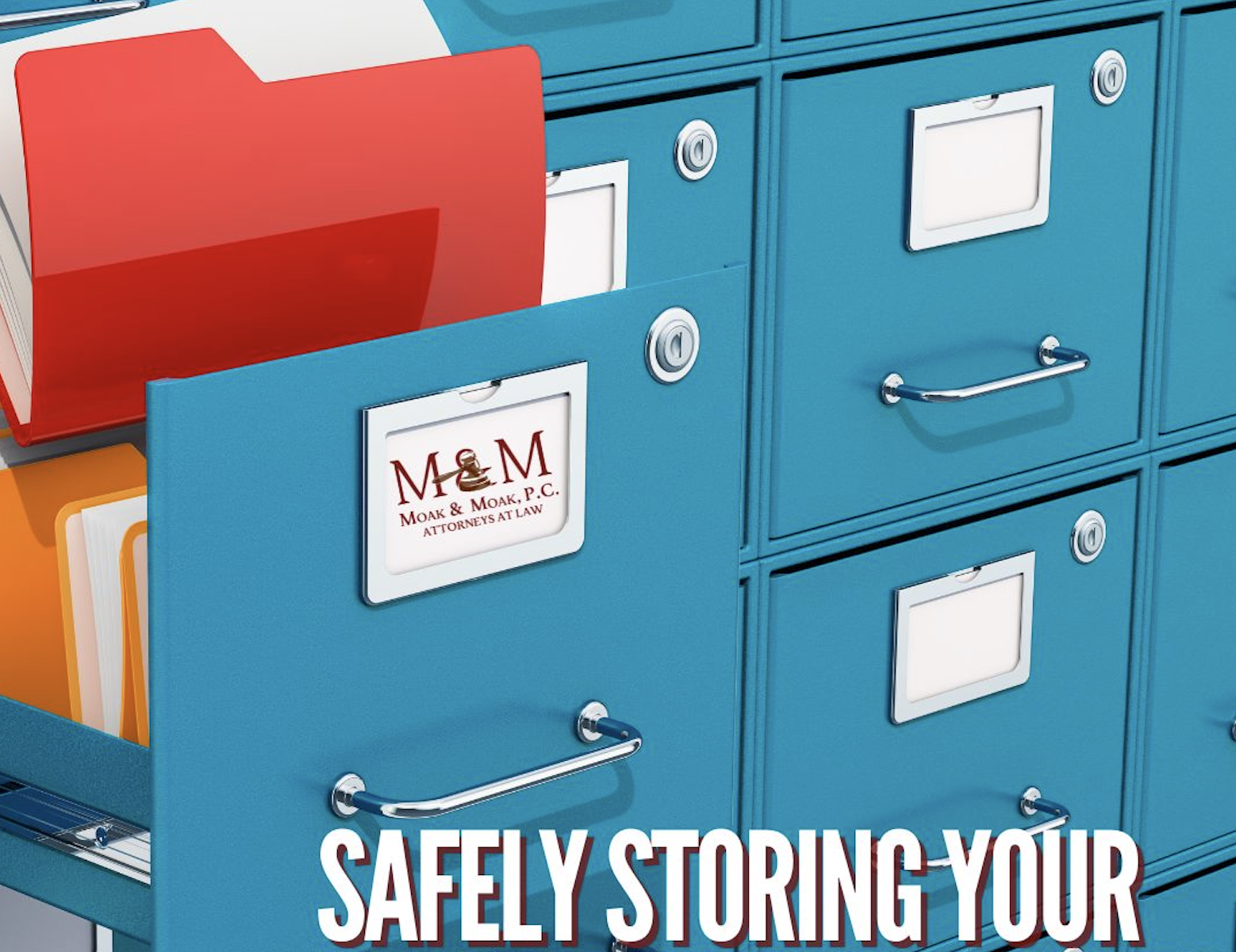 Safely Storing Your Important Documents - Moak & Moak, P.C. -Attorneys ...